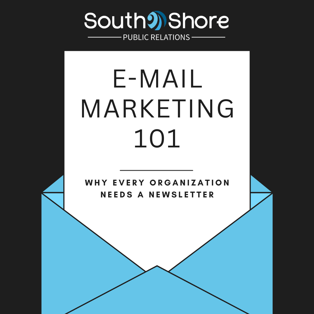 Email Marketing 101: Why You Need an Email Newsletter - South Shore ...